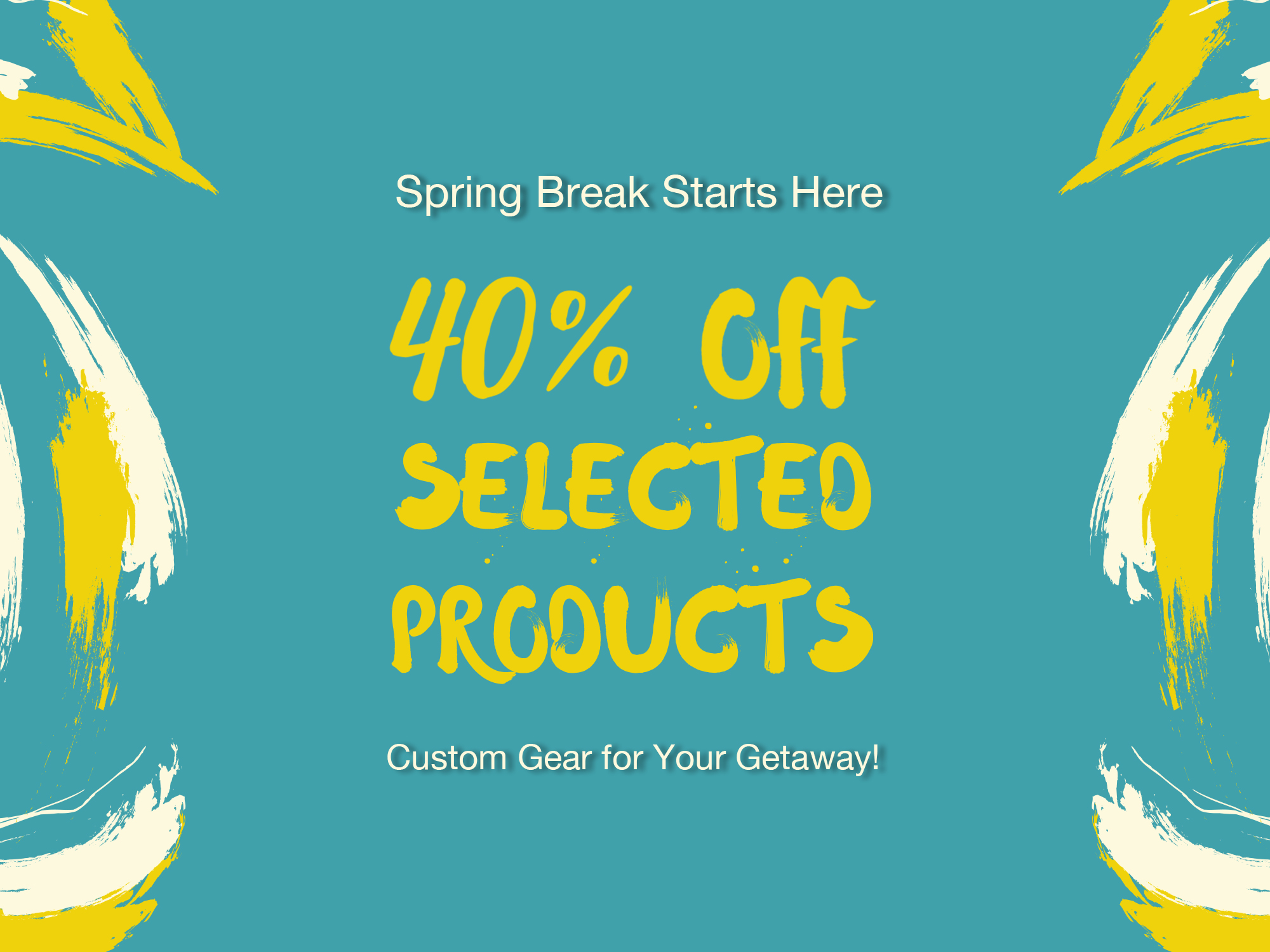 2025 Spring Break Sale 40% Off Selected Custom Drinkware & Accessories ...